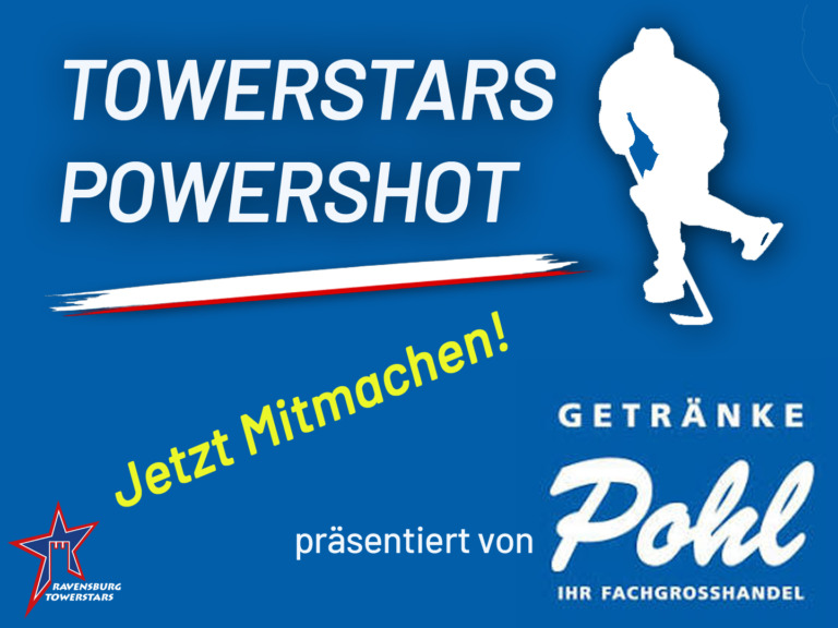 GETRÄNKE POHL PRÄSENTIERT PAUSENSPIEL „POWERSHOT“ - Towerstars